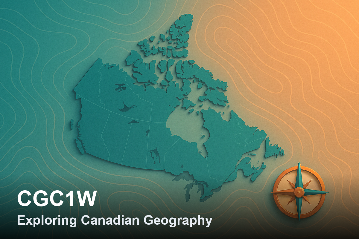 CGC1W — Exploring Canadian Geography | Sauder Academy